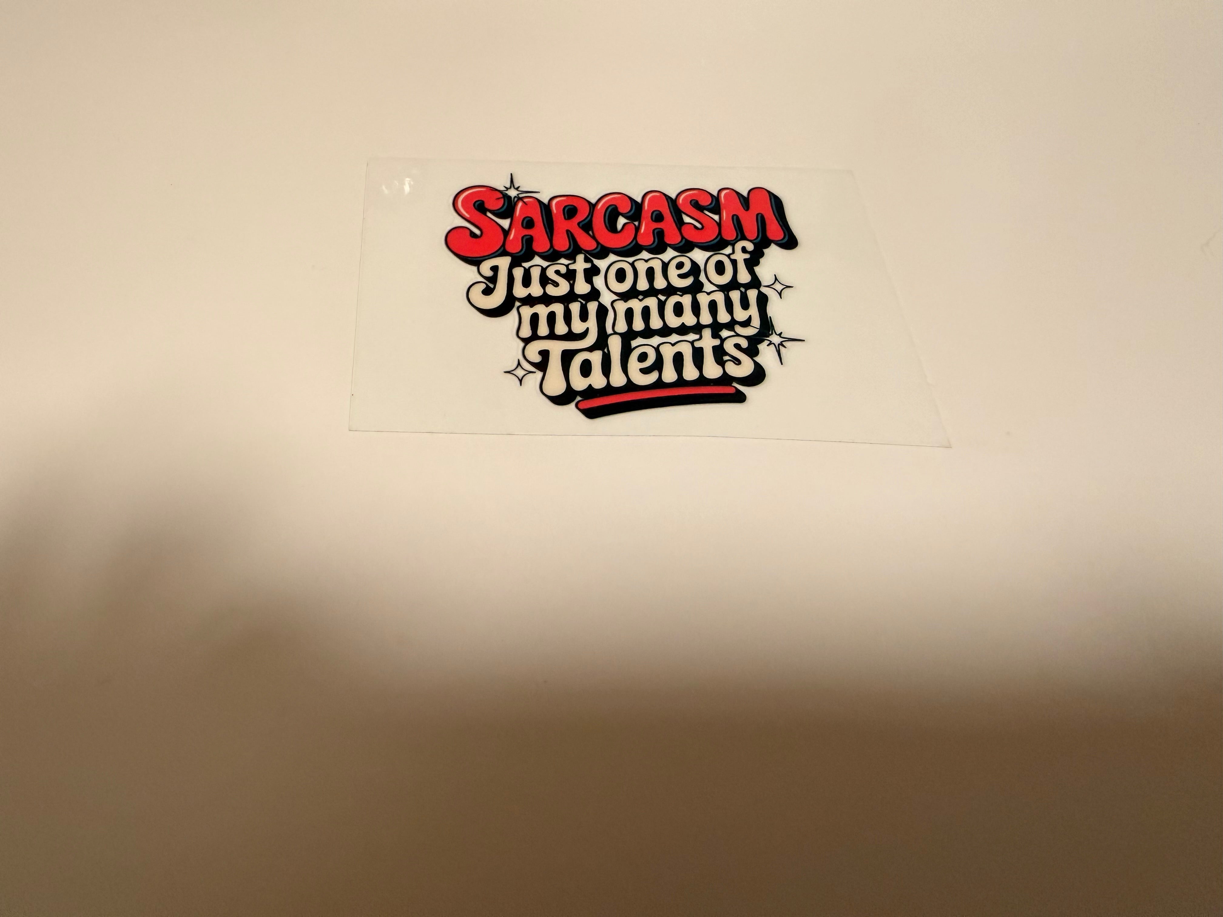 Sarcasm Just One of My Many Talents Decal – Bavetta Designs